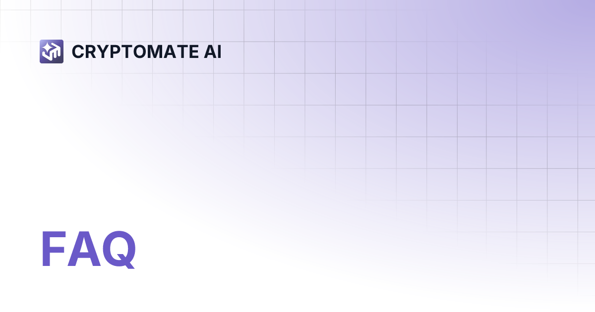 FAQ | CRYPTOMATE AI